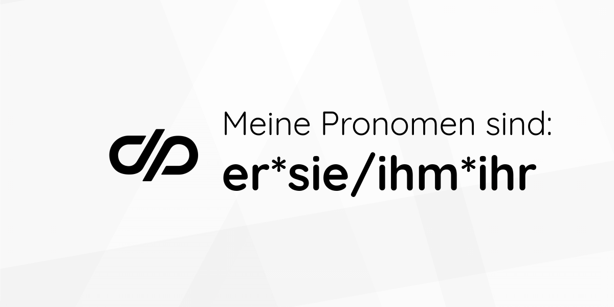 Meine Pronomen sind: er*sie/ihm*ihr • Pronomen.net