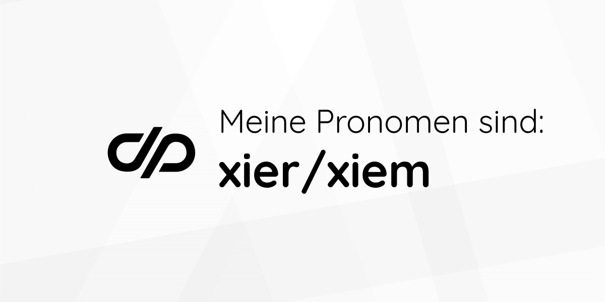 Meine Pronomen sind: xier/xiem • Pronomen.net